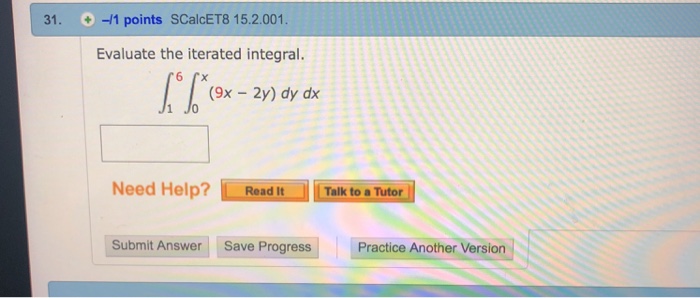 Solved 31, (+' ,-1 points scalcET8 15.2.001. Evaluate the | Chegg.com