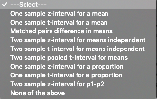 Solved ---Select--- One sample z-interval for a mean One | Chegg.com