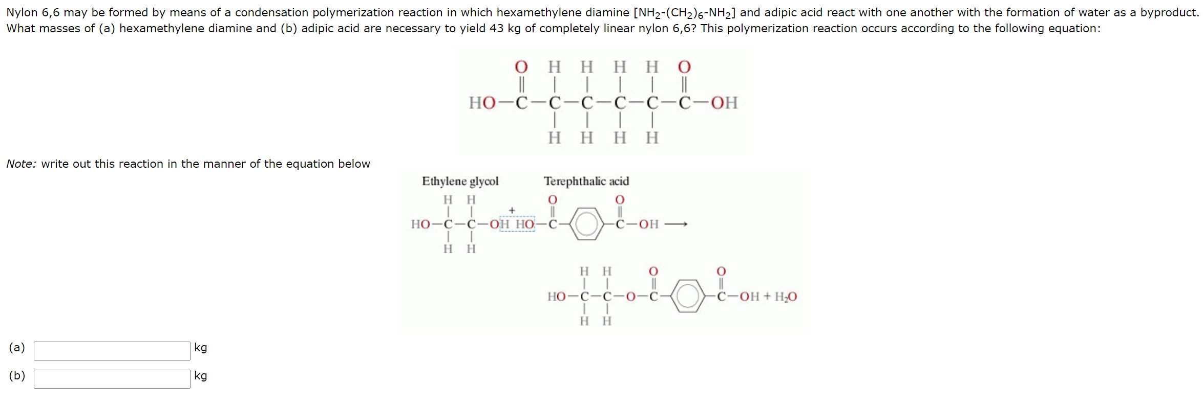 Solved Nylon 6,6 may be formed by means of a condensation | Chegg.com