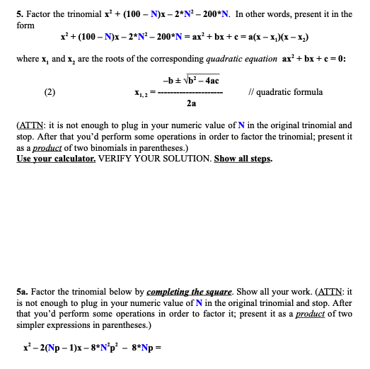Solved 5. Factor the trinomial x² + (100 - N)x – 2*N? - | Chegg.com
