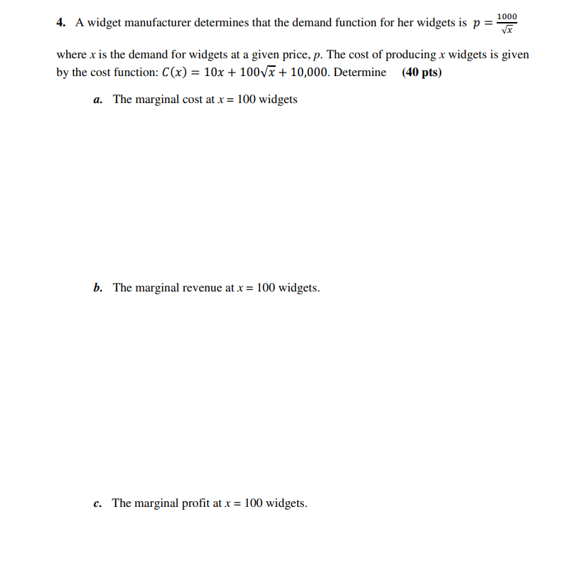 Solved 4. A widget manufacturer determines that the demand | Chegg.com