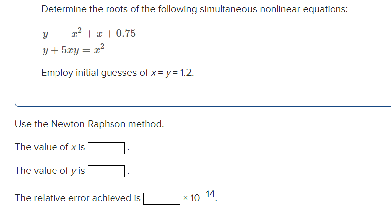 Solved Determine the roots of the following simultaneous | Chegg.com