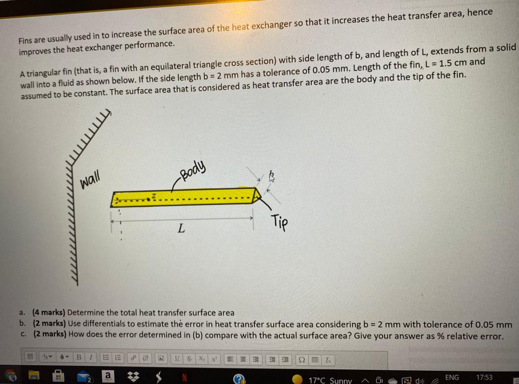 Solved Fins are usually used in to increase the surface area | Chegg.com