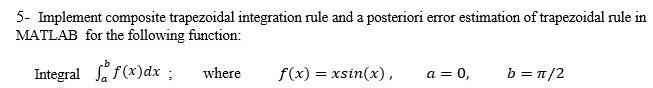 Solved 5- Implement composite trapezoidal integration rule | Chegg.com