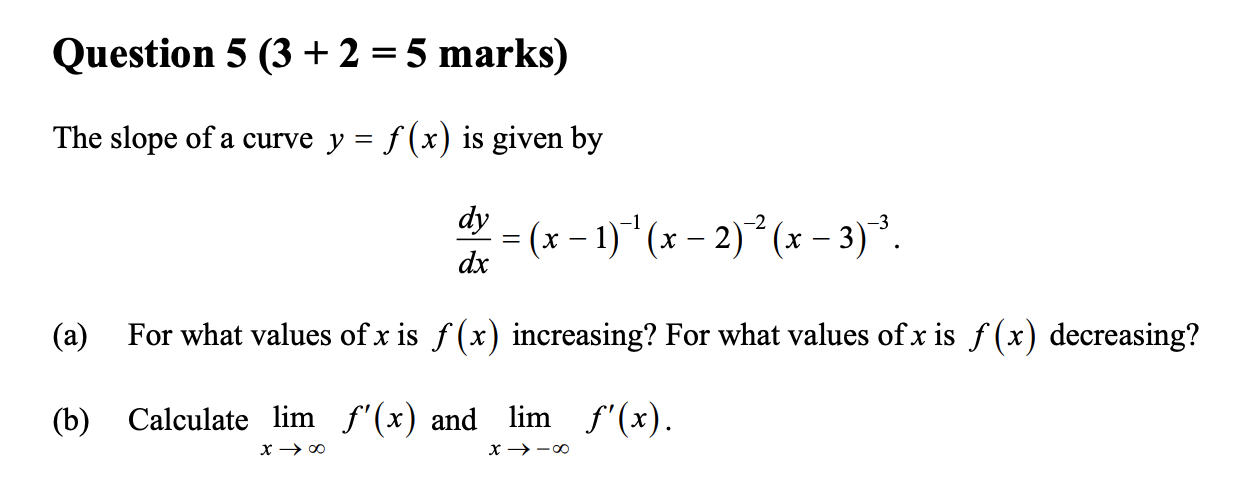 Solved Question 5(3+2=5 marks ) The slope of a curve y=f(x) | Chegg.com