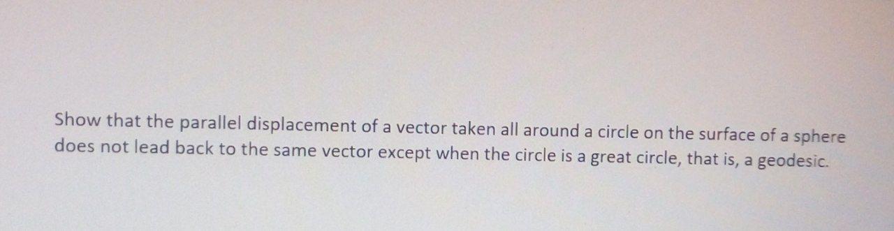 Solved Show that the parallel displacement of a vector taken | Chegg.com