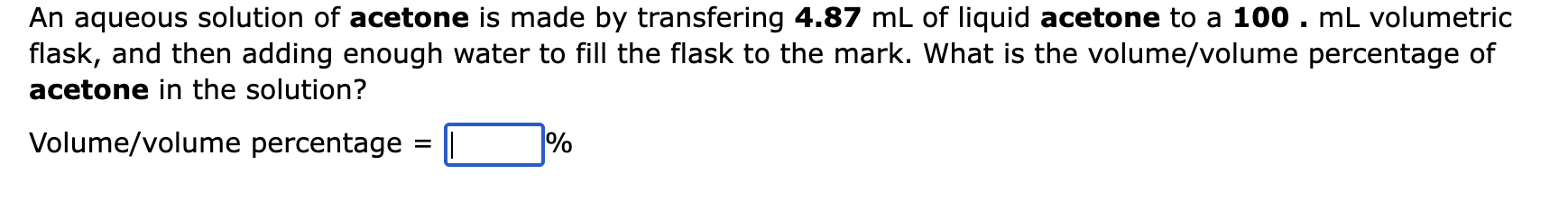 Solved An aqueous solution of acetone is made by transfering | Chegg.com