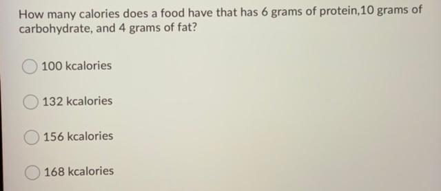 Solved How many calories does a food have that has 6 grams | Chegg.com