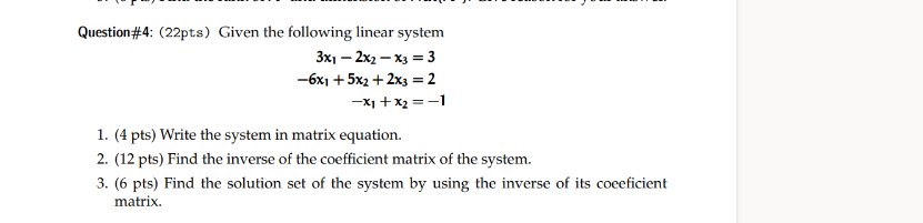 Solved Question\#4: (22pts) Given the following linear | Chegg.com