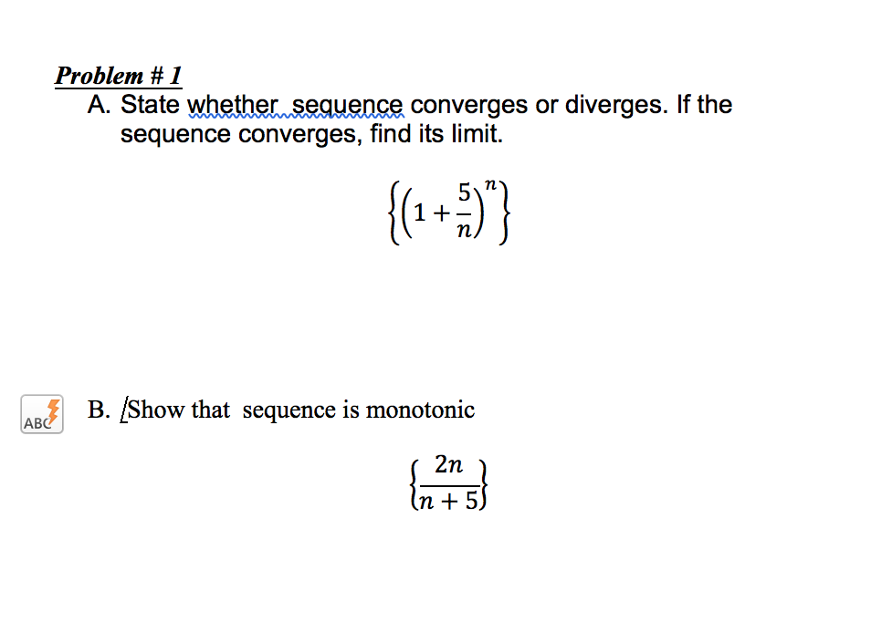 Solved Problem #1 A. State whether sequence converges or | Chegg.com