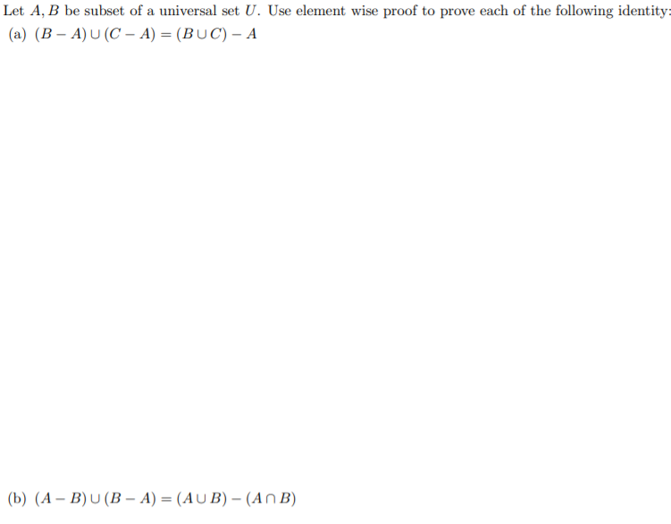 Solved Let A, B be subset of a universal set U. Use element | Chegg.com