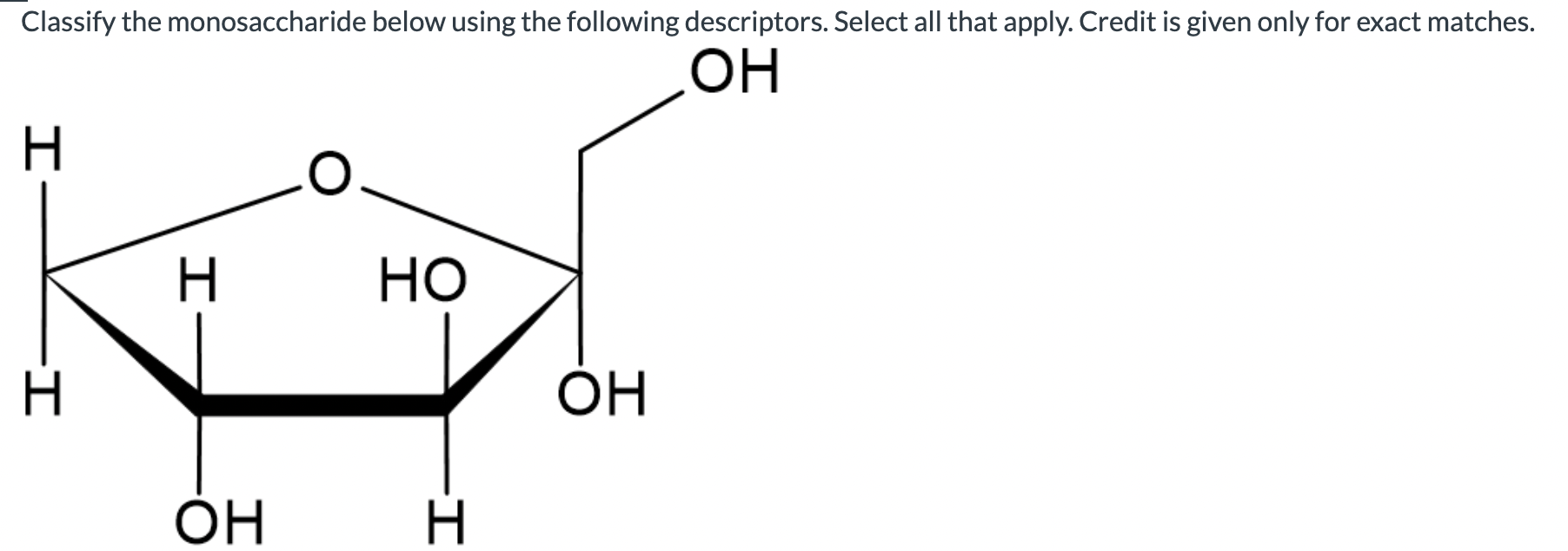 Classify The Monosaccharide Below Using The Following
