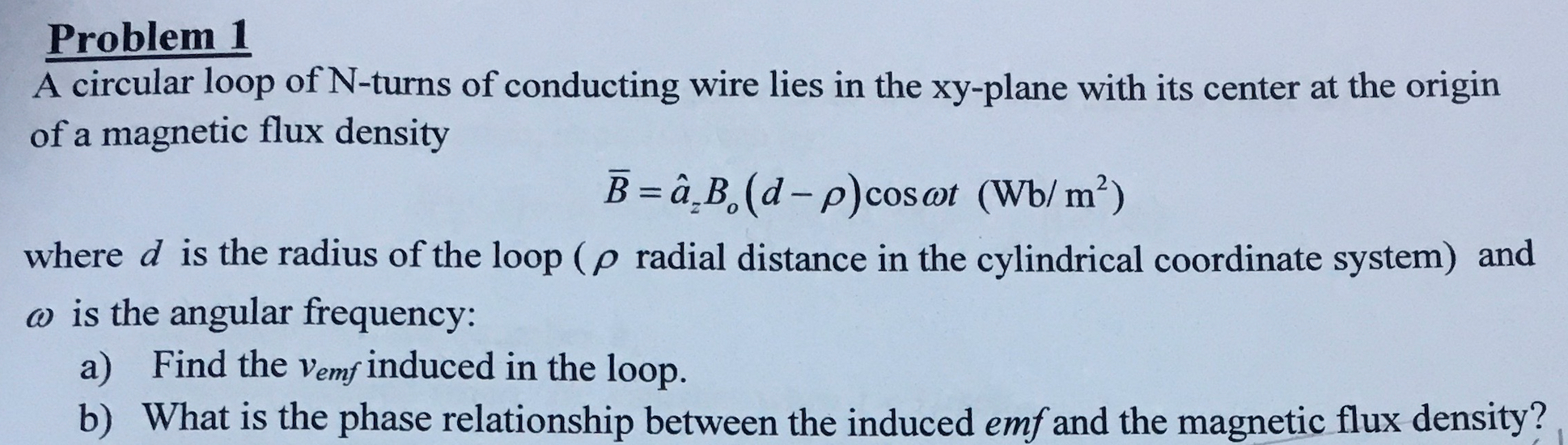 Solved Problem 1 A circular loop of N-turns of conducting | Chegg.com