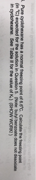 . Pure cyclohexane has a normal freezing point of | Chegg.com