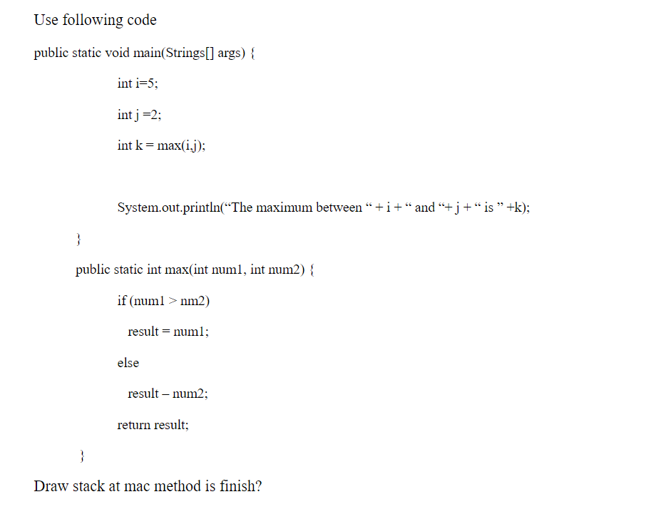 Solved Use following code public static void main(Strings[] | Chegg.com