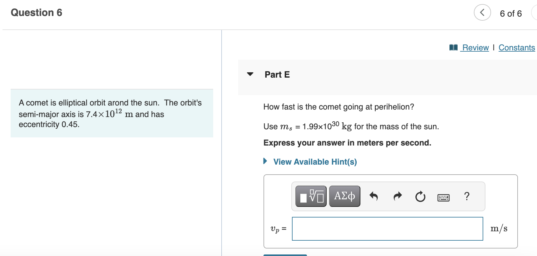 Solved Question 6Part EA comet is elliptical orbit arond the | Chegg.com