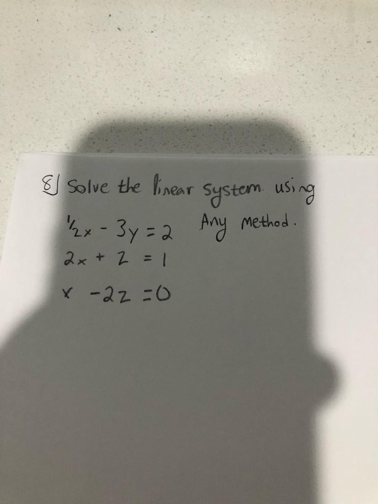 Solved Linear Algebra Solve The Linear System Using Any