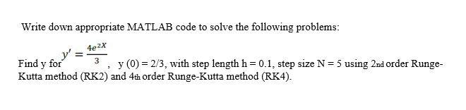 Solved Write down appropriate MATLAB code to solve the | Chegg.com