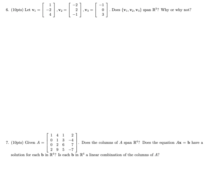 Solved 6. (10pts) Let vị = Does {V1, V2, V3} span R? Why or | Chegg.com
