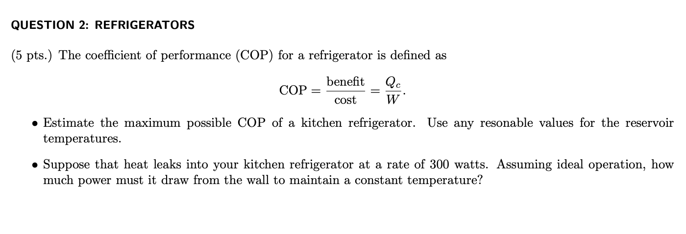 Solved QUESTION 2: REFRIGERATORS (5 pts.) The coefficient of | Chegg.com