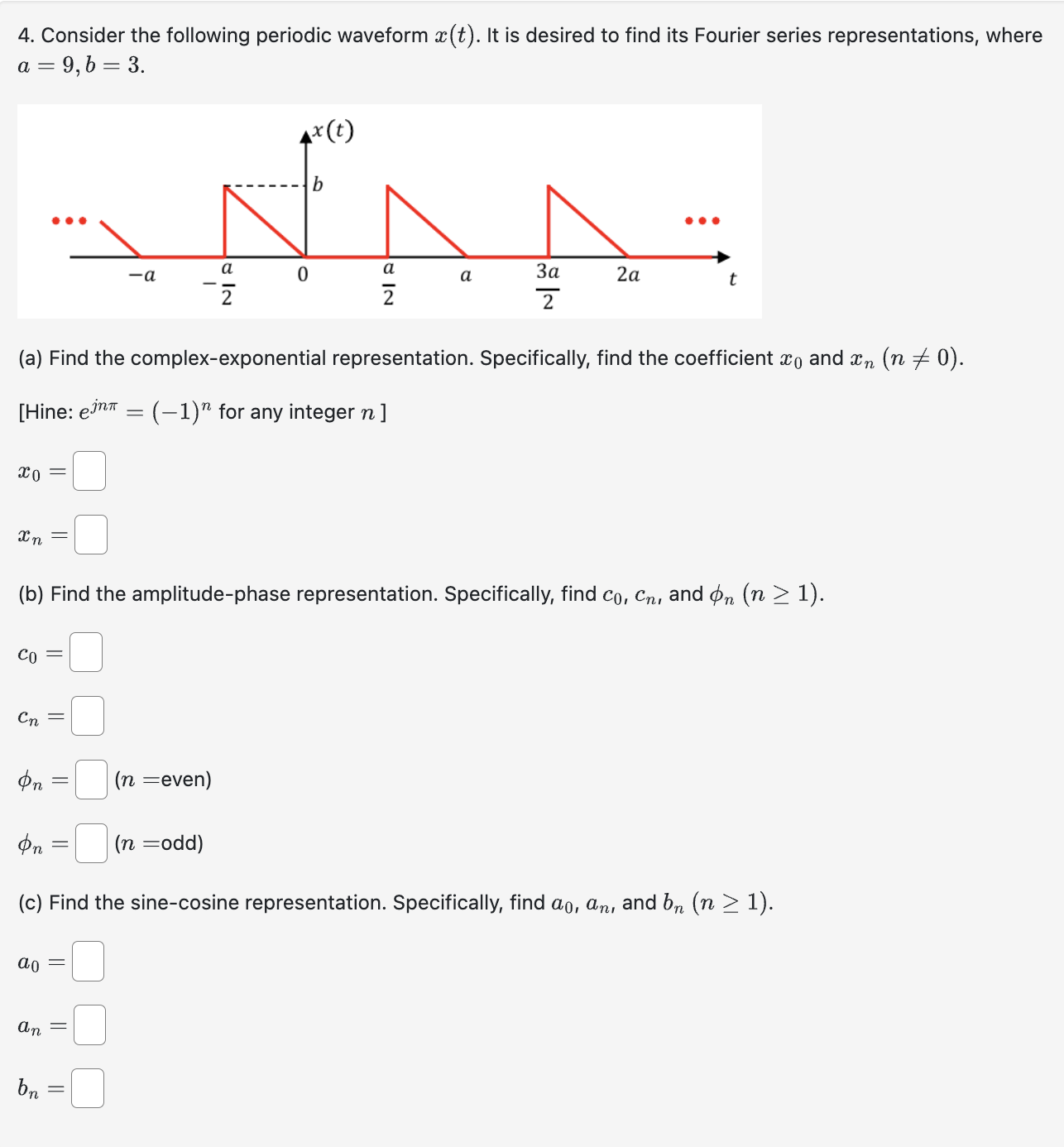 Solved Consider the following periodic waveform x(t). ﻿It is | Chegg.com