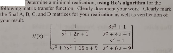 Determine a minimal realization, using Ho's algorithm | Chegg.com