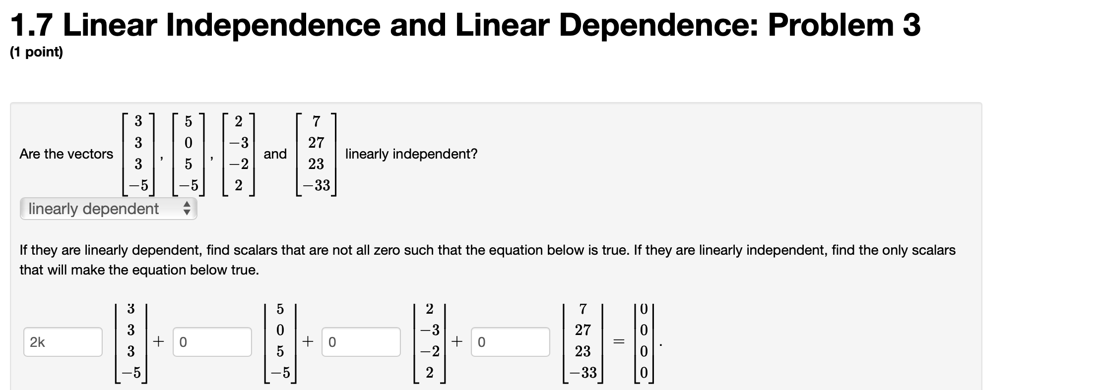 Solved 1.7 Linear Independence and Linear Dependence: | Chegg.com