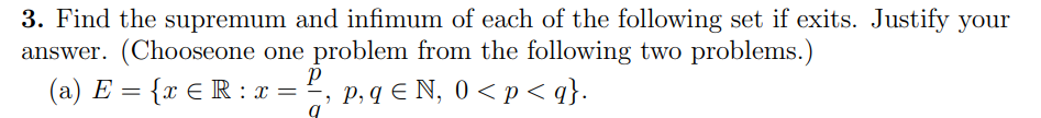 Solved 3. Find the supremum and infimum of each of the | Chegg.com