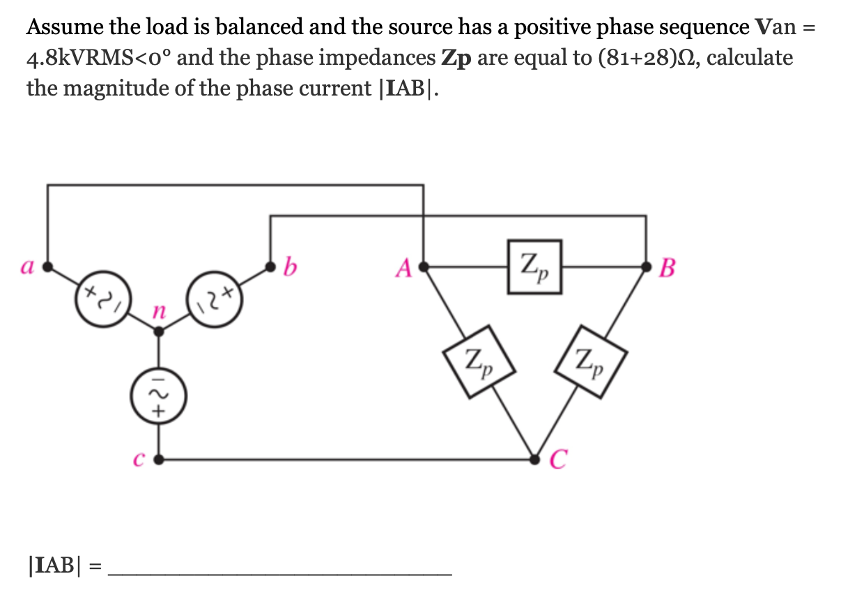 Solved Assume the load is balanced and the source has a | Chegg.com
