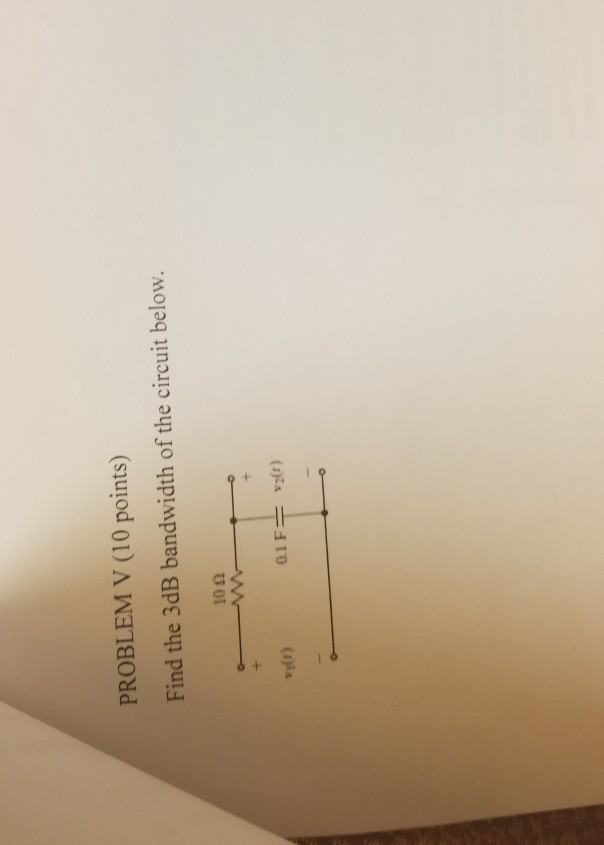 Solved Problem V 10 Points Find The 3db Bandwidth Of The