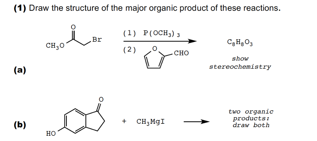 Solved (1) Draw the structure of the major organic product | Chegg.com