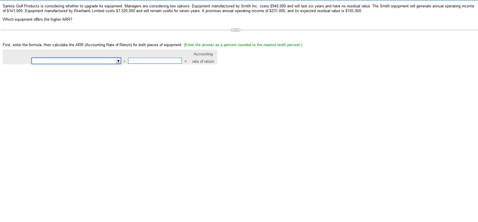 Solved Which equipment offers the higher ARR?First, enter | Chegg.com