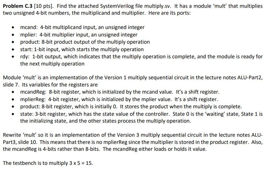 Solved module mult( input logic [3:0] mcand, input logic | Chegg.com
