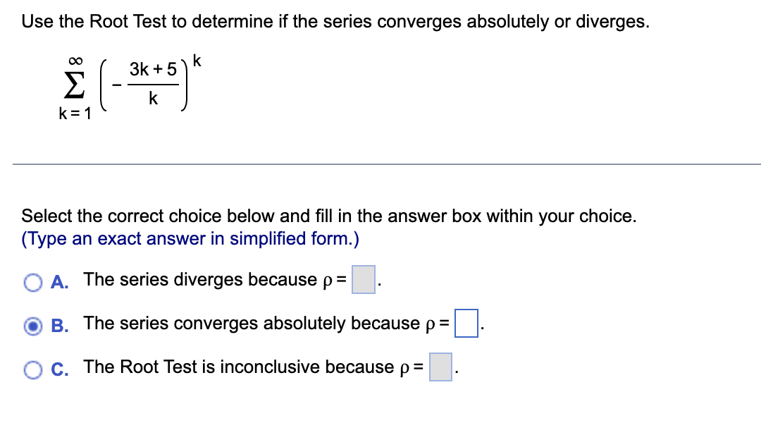 Solved Use the Root Test to determine if the series | Chegg.com