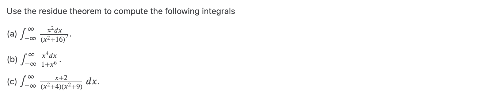 Solved Use the residue theorem to compute the following | Chegg.com
