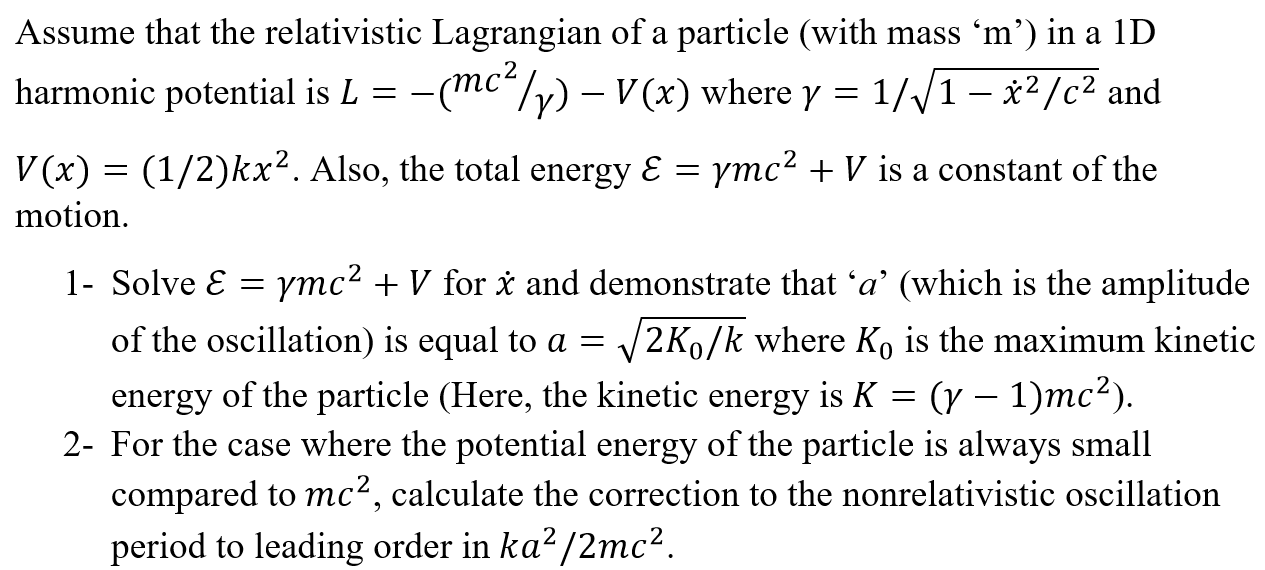 Assume that the relativistic Lagrangian of a particle | Chegg.com