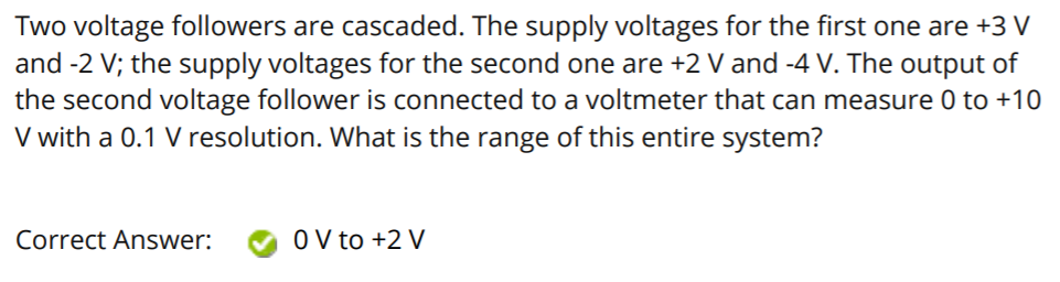 Solved Two voltage followers are cascaded. The supply | Chegg.com