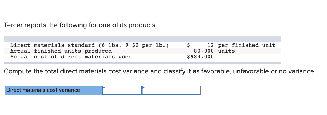 Solved Tercer reports the following for one of its products. | Chegg.com
