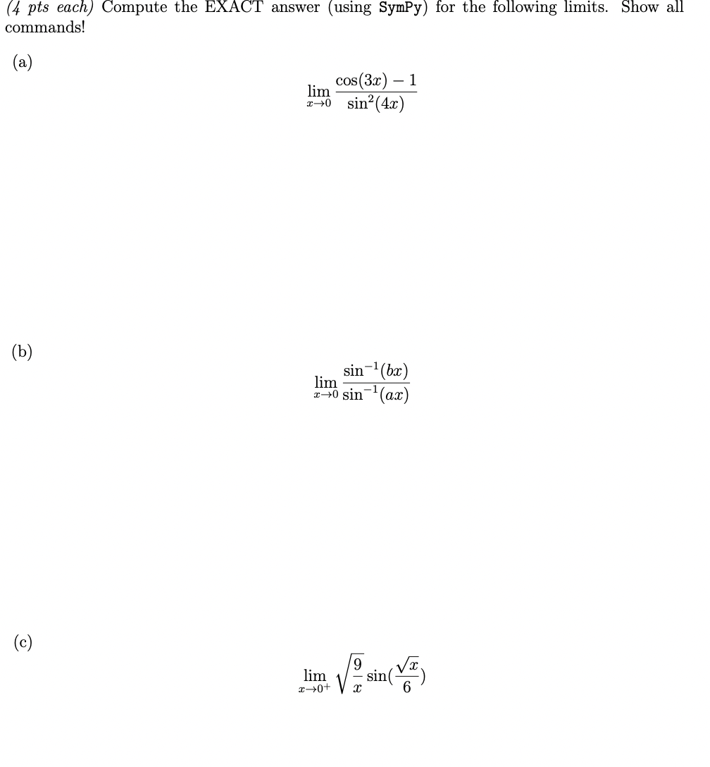Solved (4 pts each) Compute the EXACT answer (using SymPy) | Chegg.com