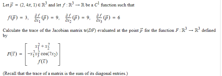 Solved Let p=(2,4π,1)∈R3 and let f:R3→R be a C1 function | Chegg.com