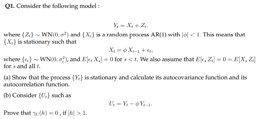 Solved Q1. Consider the following model : Yt = Xt + Zt₁ | Chegg.com