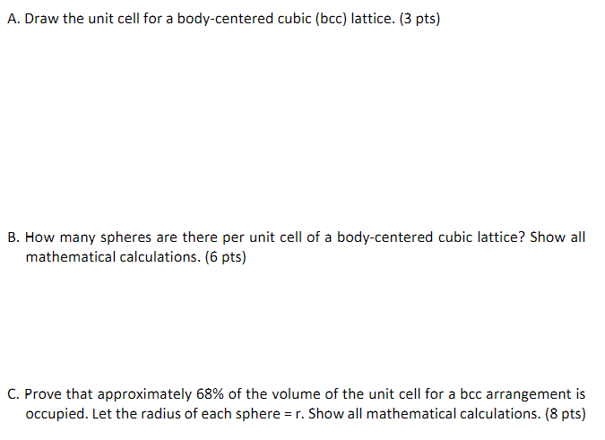 Solved A. Draw the unit cell for a body-centered cubic (bcc) | Chegg.com