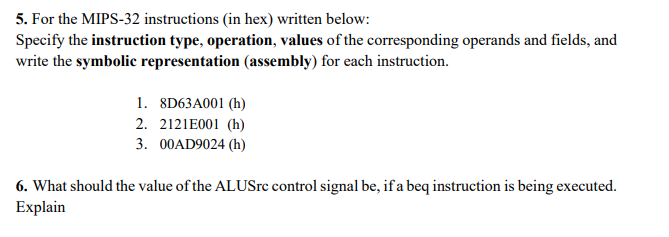 Solved 5. For the MIPS-32 instructions (in hex) written | Chegg.com