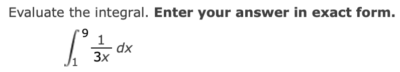 Solved Evaluate the integral. Enter your answer in exact | Chegg.com