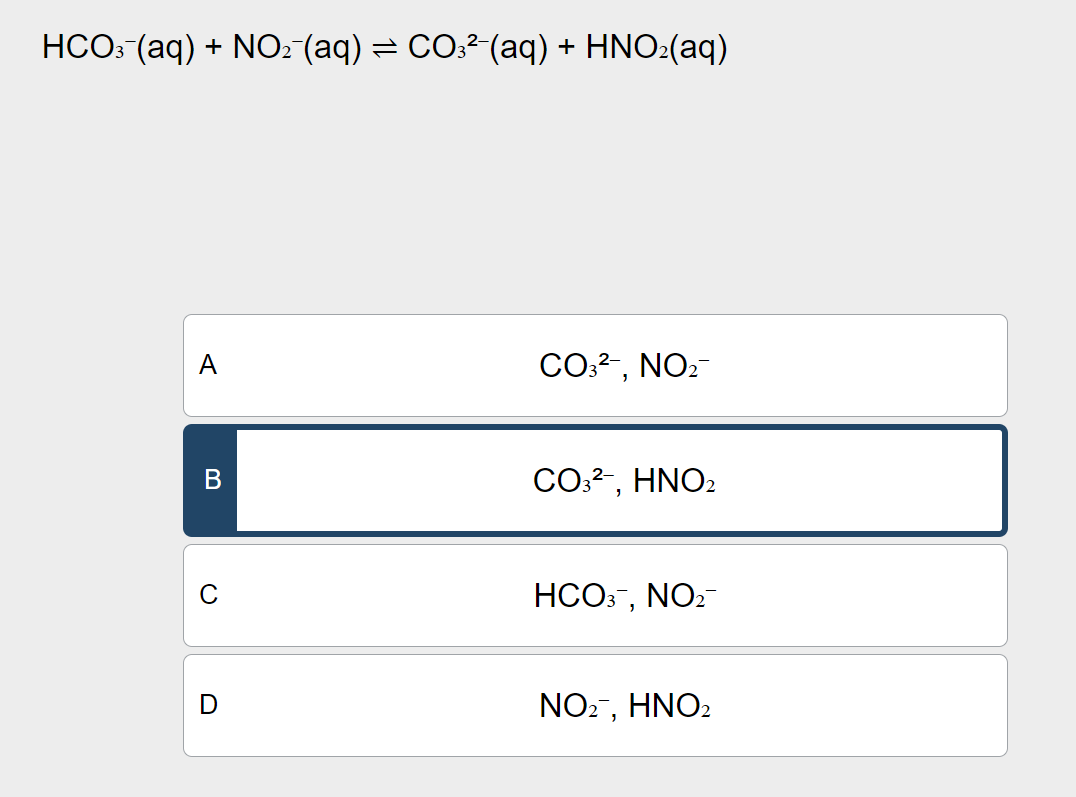 Solved HCO3-(aq)+NO2-(aq)⇌CO32-(aq)+HNO2(aq)ACO32-,NO2-BCO32 | Chegg.com