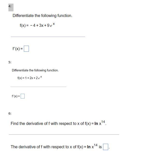 Solved Differentiate the following function. f(x)=−4+3x+9ex | Chegg.com