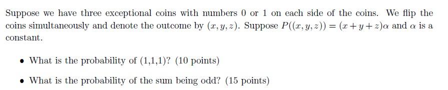 Solved Suppose we have three exceptional coins with numbers | Chegg.com