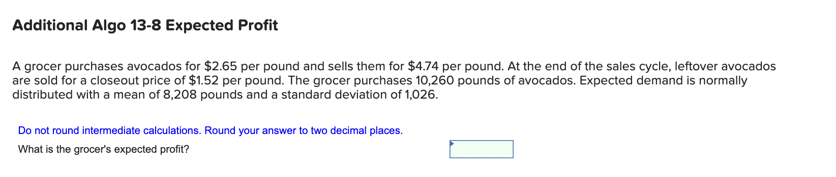 Solved Additional Algo 13-8 Expected Profit A grocer | Chegg.com