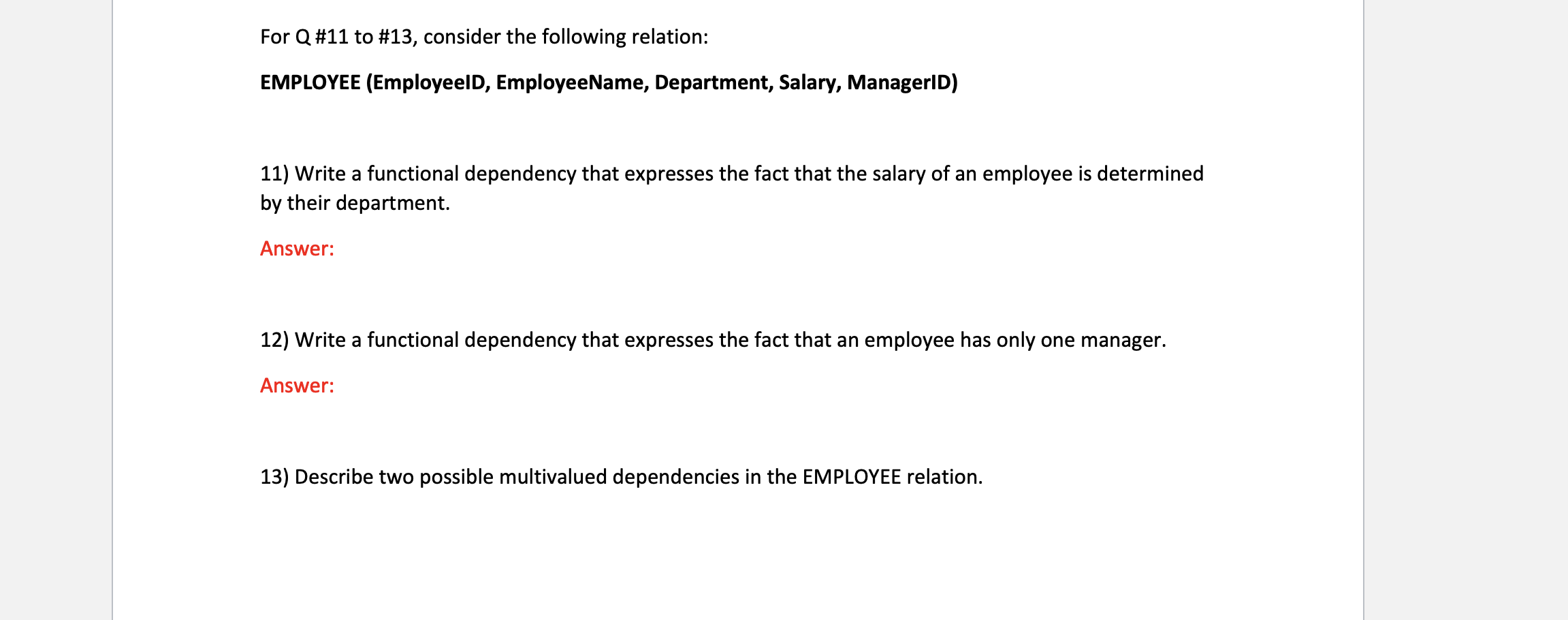 Solved For Q#11 to \#13, consider the following relation: | Chegg.com
