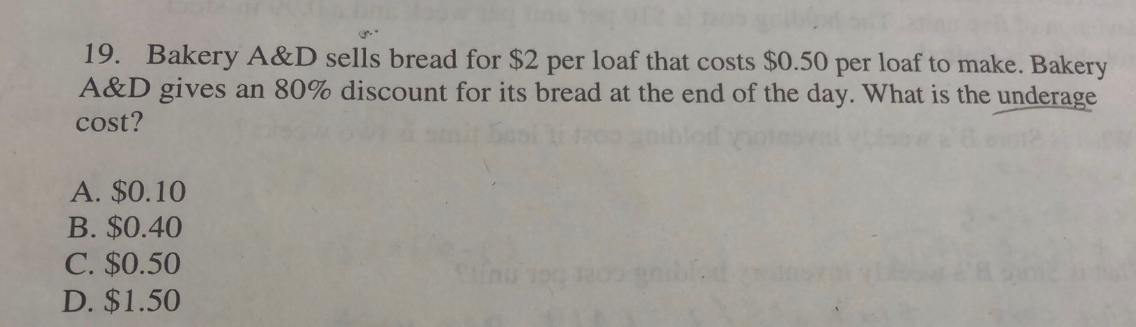 Solved 19. Bakery A&D sells bread for $2 per loaf that costs | Chegg.com